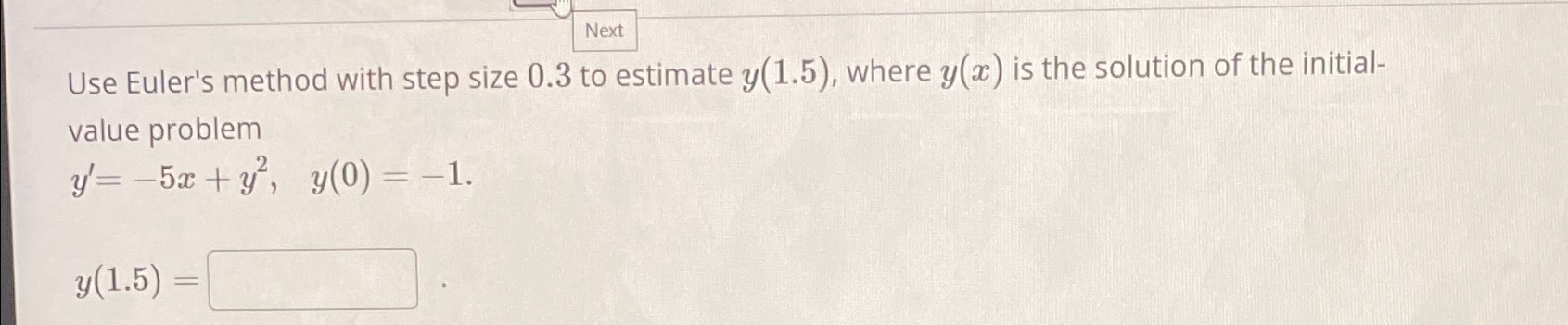 Solved NextUse Euler's method with step size 0.3 ﻿to | Chegg.com