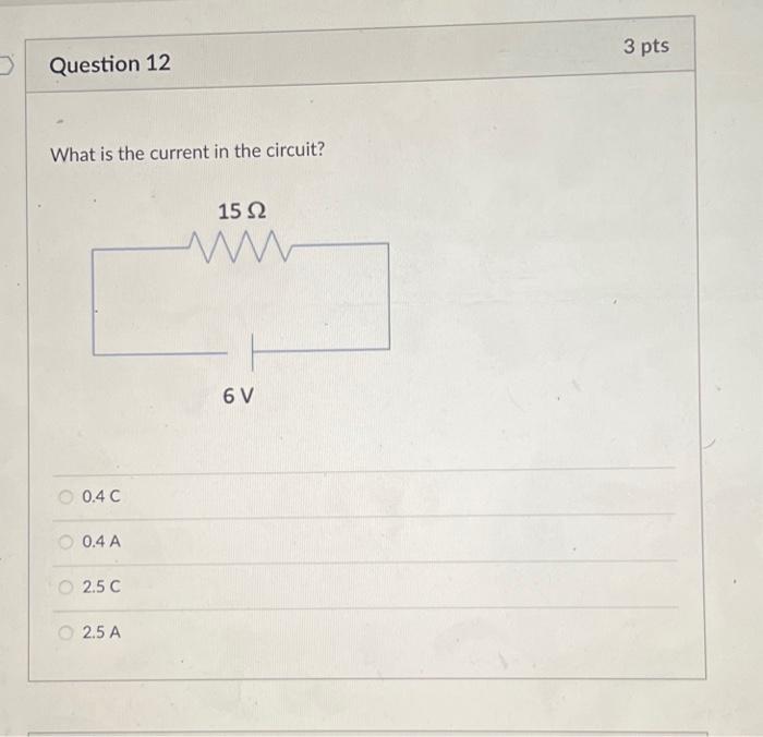 Solved What is the current in the circuit? 0.4C 0.4 A 2.5C | Chegg.com