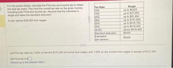 Solved For the person below, calculate the FICA tax and | Chegg.com