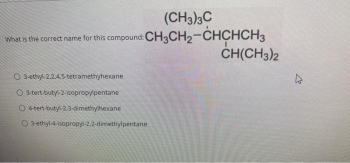Solved (CH3)3C what is the correct name for this | Chegg.com