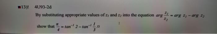 Solved 4U93−2d By substituting appropriate values of z1 and | Chegg.com Solved 4U93−2d By substituting appropriate values of z1 and | Chegg.com