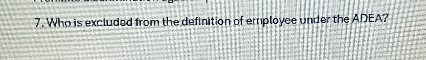 Solved Who is excluded from the definition of employee under | Chegg.com