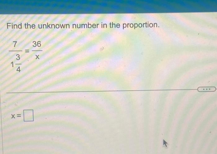 Solved Find the unknown number in the proportion. 1437=x36 | Chegg.com