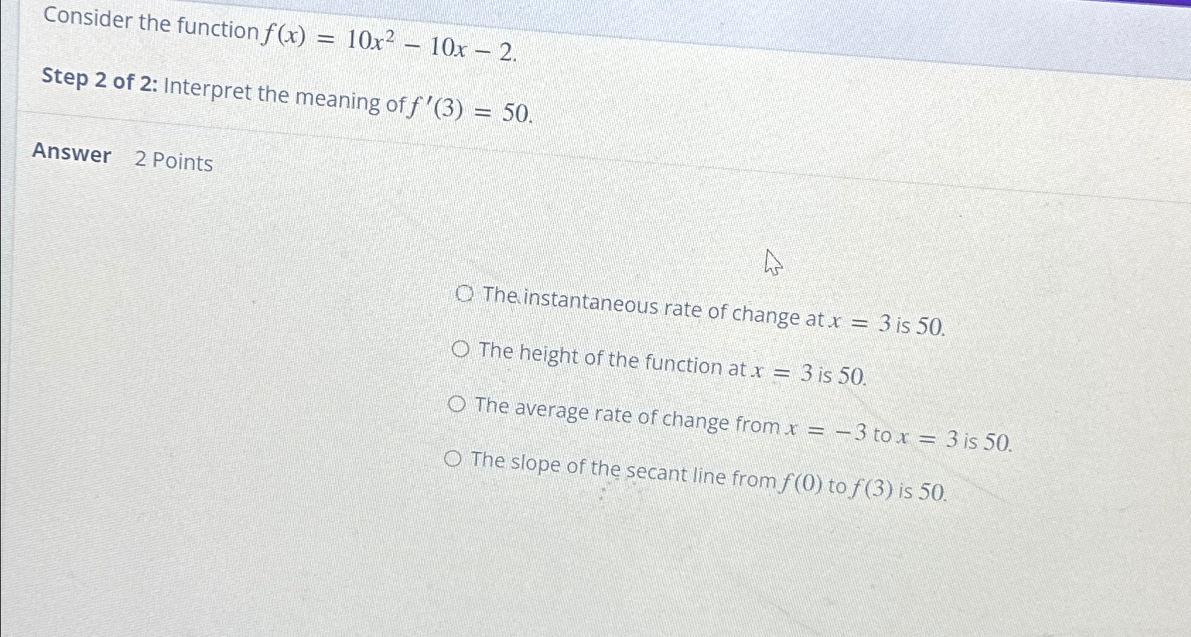 Solved Consider the function f(x)=10x2-10x-2Step 2 ﻿of 2 ﻿: | Chegg.com