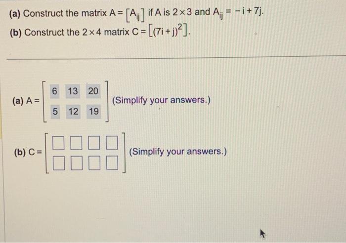 Solved (a) Construct the matrix A=[Aij] if A is 2×3 and | Chegg.com