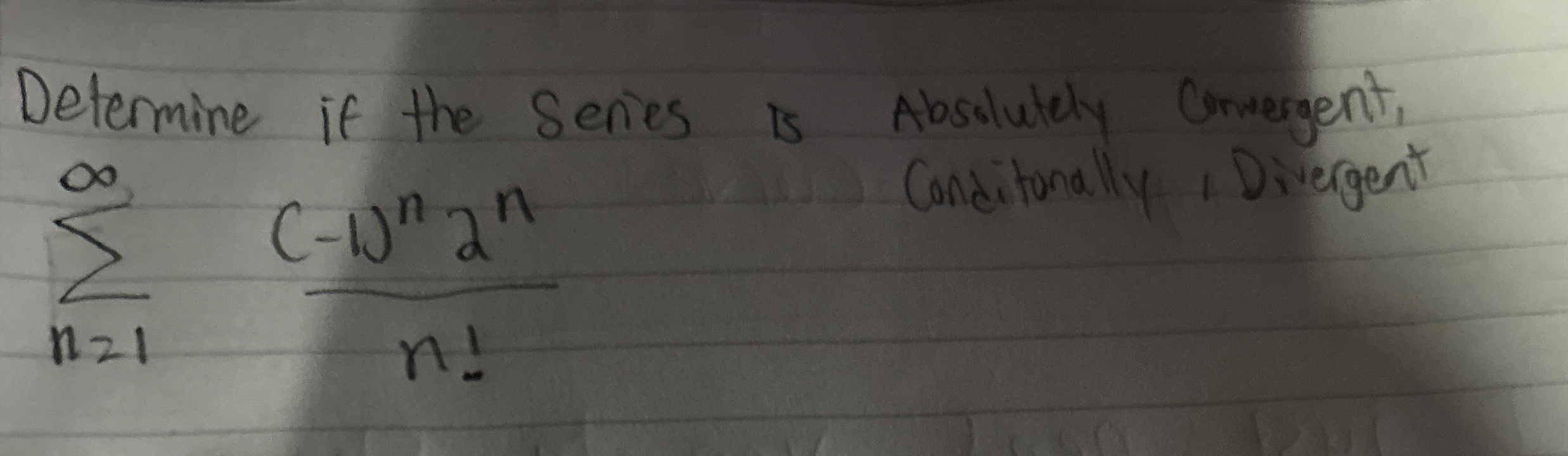 Solved Determine if the Series is Absoluldy | Chegg.com