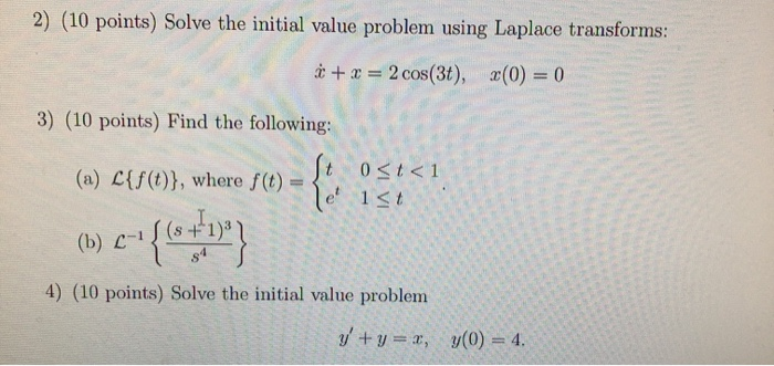 Solved 2) (10 points) Solve the initial value problem using | Chegg.com