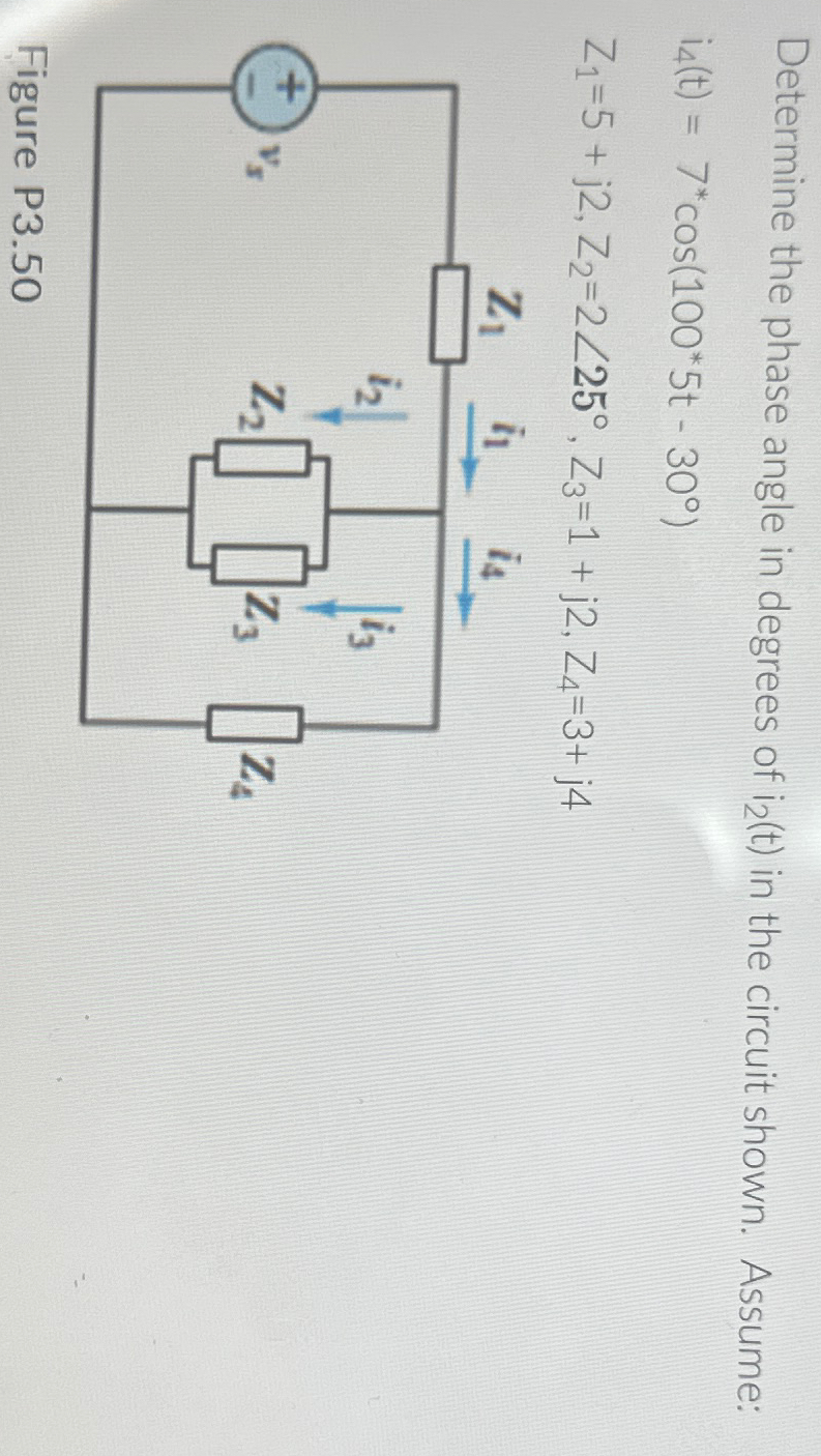 Solved Determine the phase angle in degrees of i2(t) ﻿in the | Chegg.com