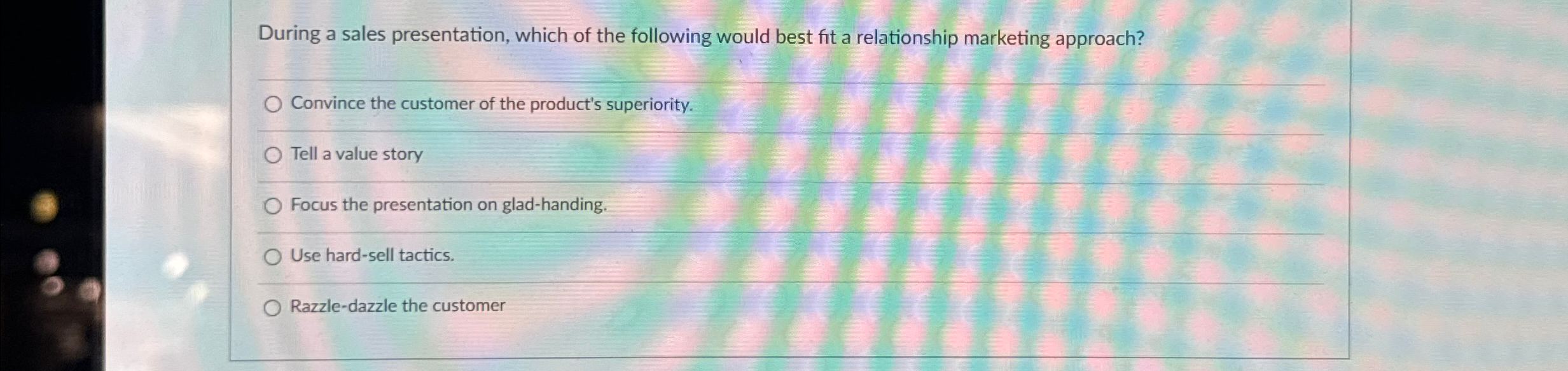 Solved During a sales presentation, which of the following | Chegg.com