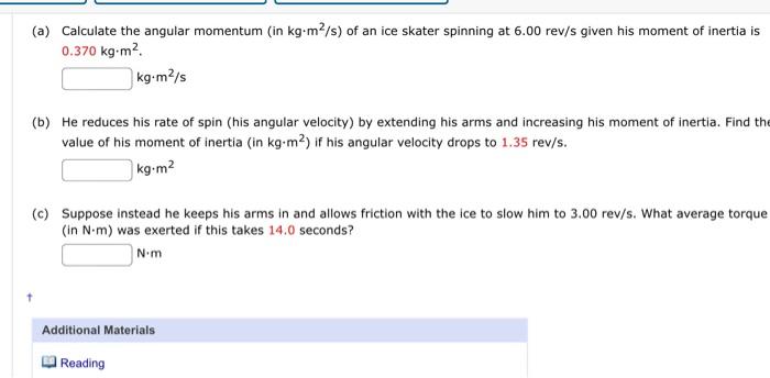 Solved (a) Calculate the angular momentum (in kg.m2/s) of an | Chegg.com