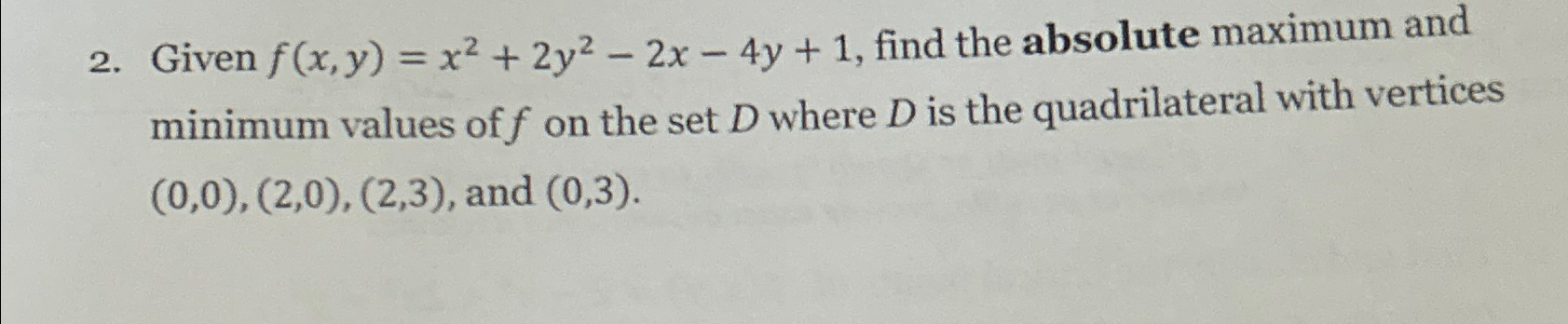 Solved Given f(x,y)=x2+2y2-2x-4y+1, ﻿find the absolute | Chegg.com
