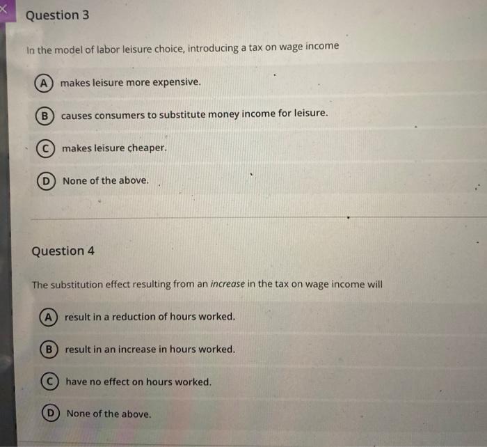 Solved Question 3 In the model of labor leisure choice, | Chegg.com