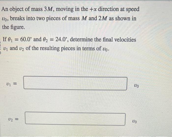 An object of mass 3M, moving in the +x direction at | Chegg.com