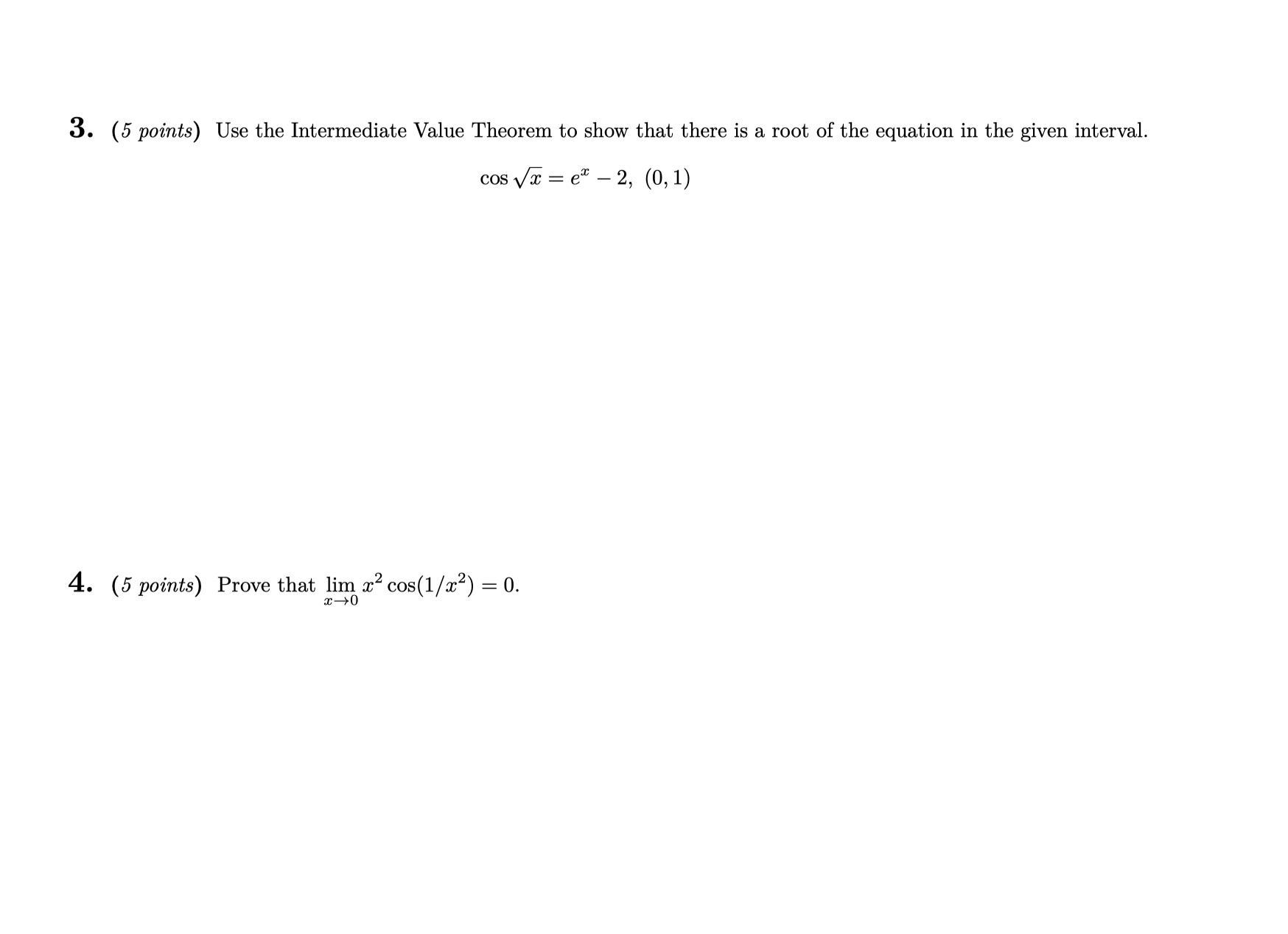 Solved (5 ﻿points) ﻿Use the Intermediate Value Theorem to | Chegg.com