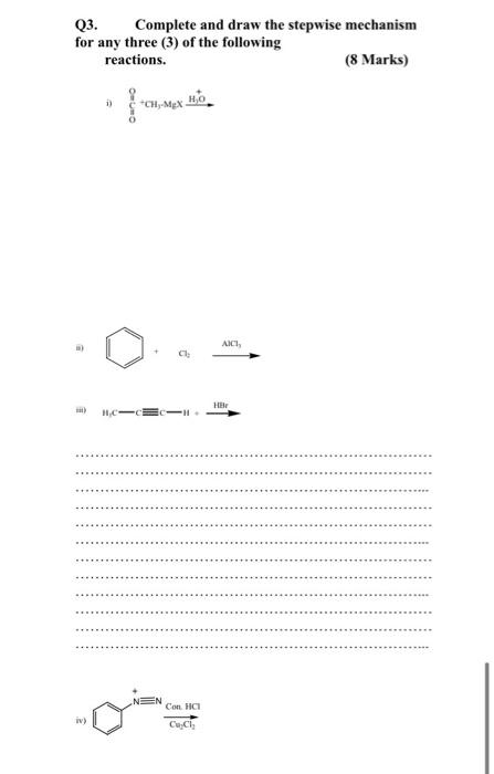Solved Q3. Complete and draw the stepwise mechanism for any | Chegg.com