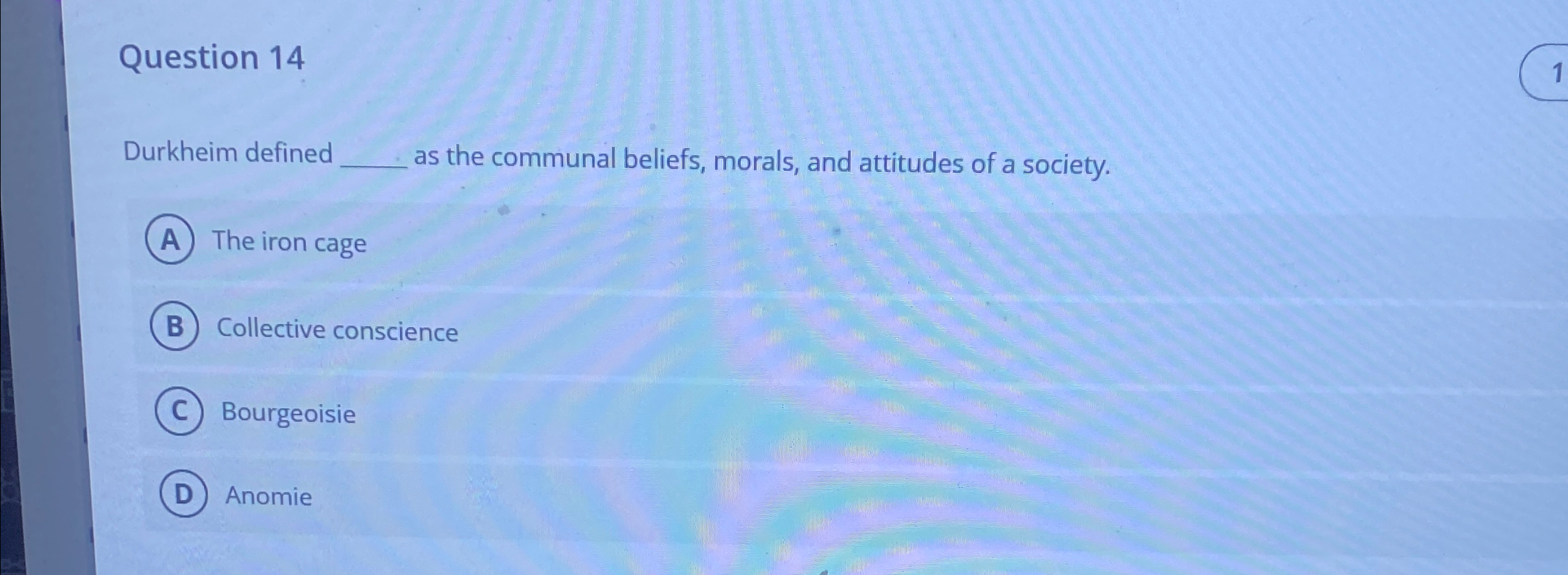 Solved Question 14Durkheim defined ﻿as the communal | Chegg.com