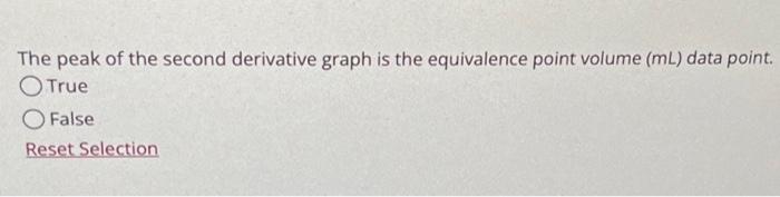 Solved The peak of the second derivative graph is the | Chegg.com