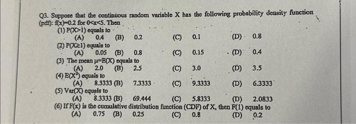Solved Q2. Suppose that the random variable X has the | Chegg.com