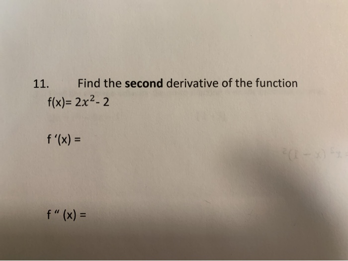 Solved 11 Find The Second Derivative Of The Function F X
