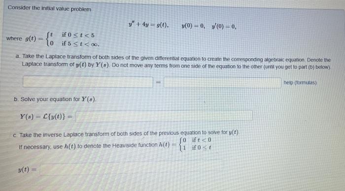 Solved Consider the initial value problem y + 4y = g(t), | Chegg.com