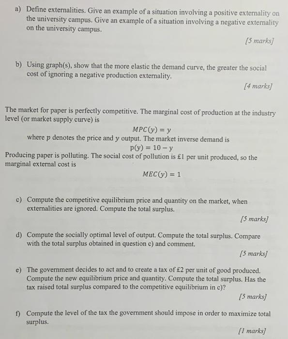 Solved a) Define externalities. Give an example of a | Chegg.com
