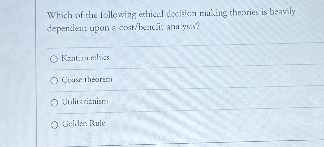 Solved Which of the following ethical decision making | Chegg.com