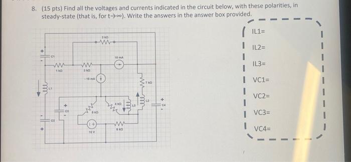 Solved 8. (15 pts) Find all the voltages and currents | Chegg.com