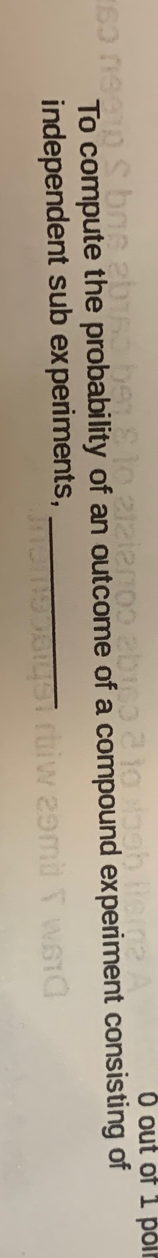 Solved To compute the probability of an outcome of a | Chegg.com