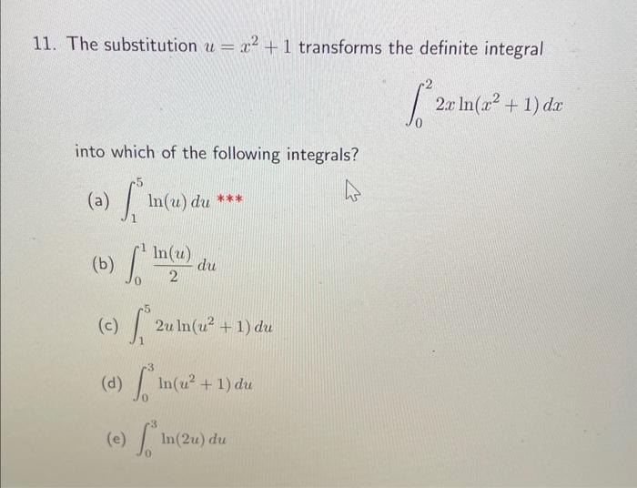 Solved 11. The substitution u=x2+1 transforms the definite | Chegg.com