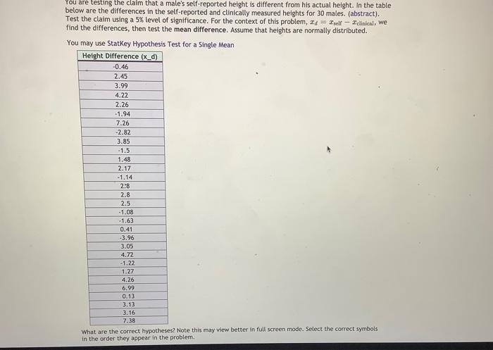 Solved You are testing the claim that a male's self-reported | Chegg.com