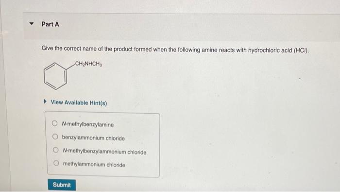 Solved give the correct name of the product formed when the | Chegg.com