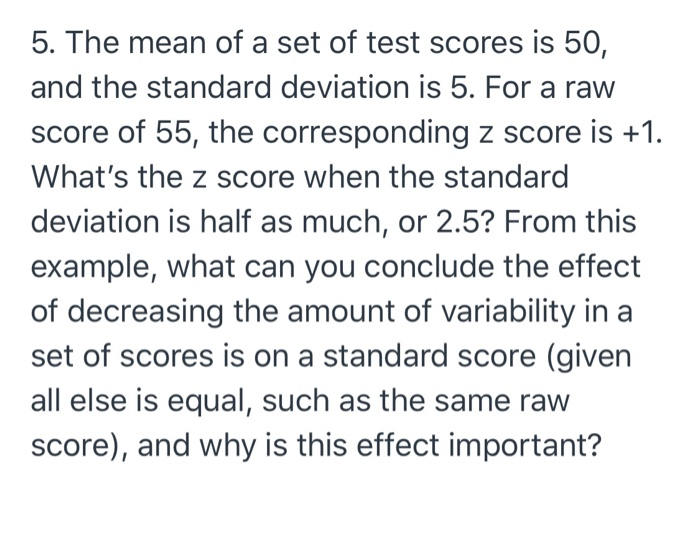 Solved 5. The mean of a set of test scores is 50, and the | Chegg.com
