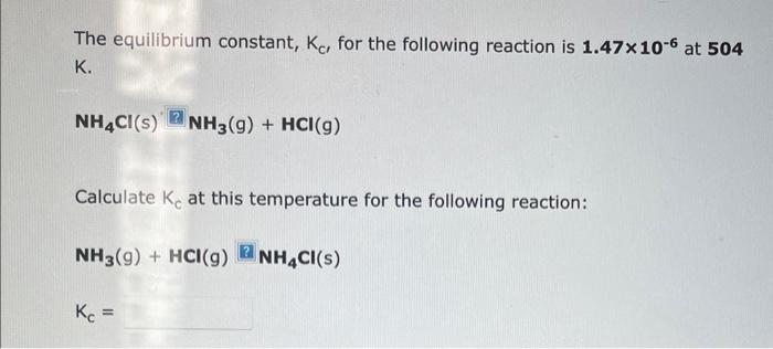 Solved The equilibrium constant, Kc, for the following | Chegg.com