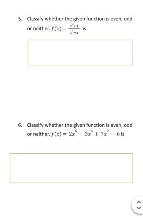 Solved Track A: Odd and Even Functions This assessment is | Chegg.com Solved Track A: Odd and Even Functions This assessment is | Chegg.com