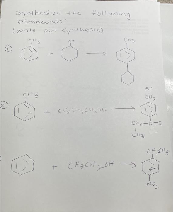 Solved Synthesize the following compounds from the given | Chegg.com