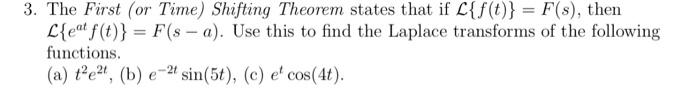 Solved 3. The First (or Time) Shifting Theorem states that | Chegg.com