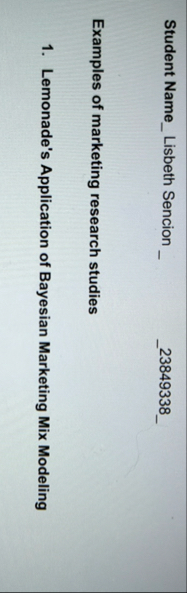 Solved Examples of marketing research studiesLemonade's | Chegg.com