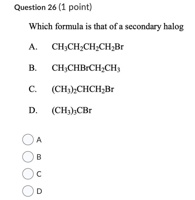 Solved Question 26 (1 point) Which formula is that of a | Chegg.com