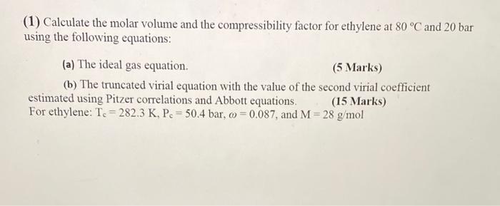 Solved (1) Calculate the molar volume and the | Chegg.com