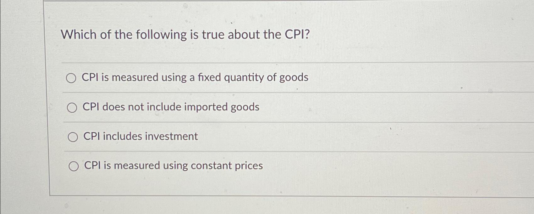 Solved Which of the following is true about the CPI?CPI is | Chegg.com