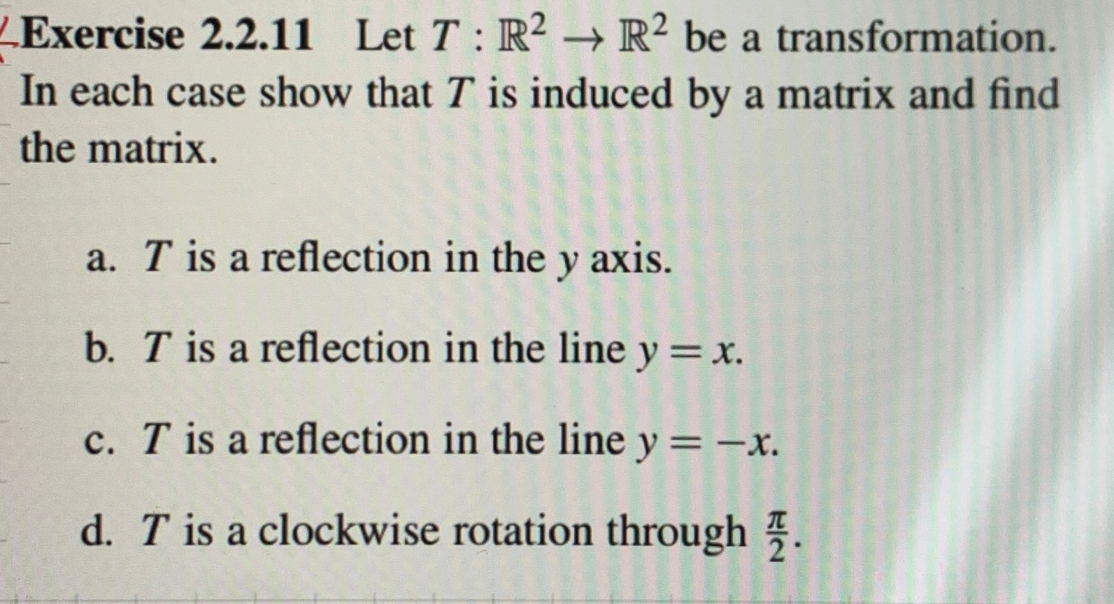 Solved Exercise 2.2.11 ﻿Let T:R2→R2 ﻿be a transformation. In | Chegg.com