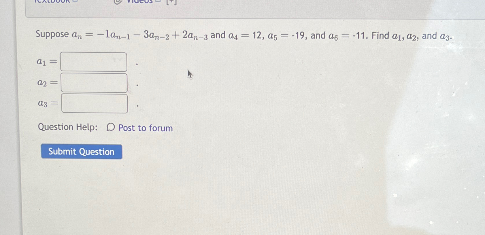 Solved Suppose an=-1an-1-3an-2+2an-3 ﻿and a4=12,a5=-19, ﻿and | Chegg.com