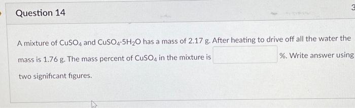 Solved A mixture of CuSO4 and CuSO4⋅5H2O has a mass of 2.17 | Chegg.com