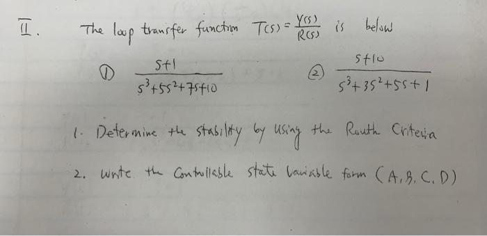 Solved The loop transfer function T(s)=R(s)Y(s) is below (1) | Chegg.com