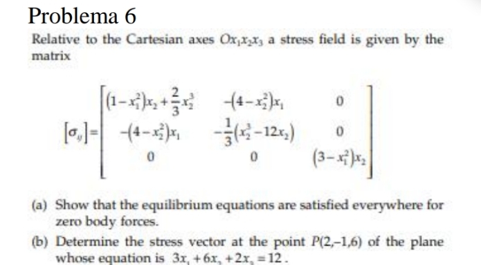 Solved Problema 6Relative to the Cartesian axes Ox1x2x3 ﻿a | Chegg.com