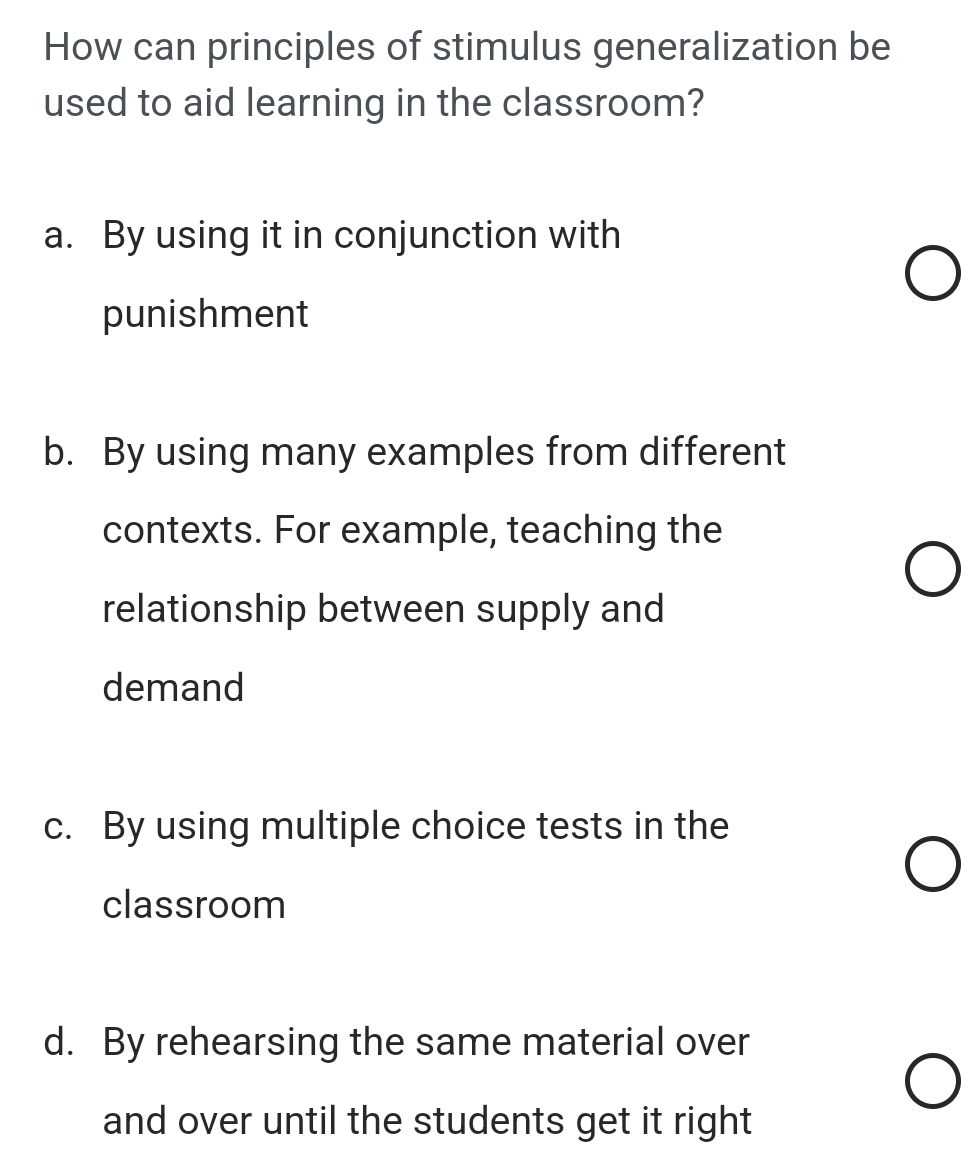 Solved How can principles of stimulus generalization be used | Chegg.com