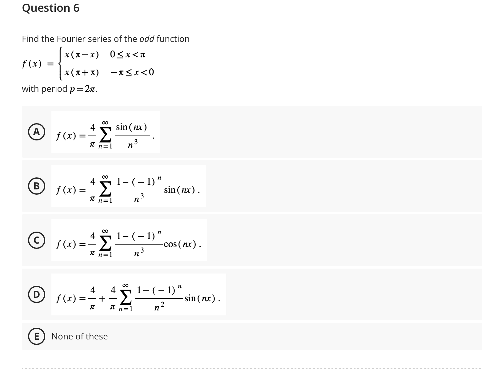Solved Question 6Find the Fourier series of the odd | Chegg.com