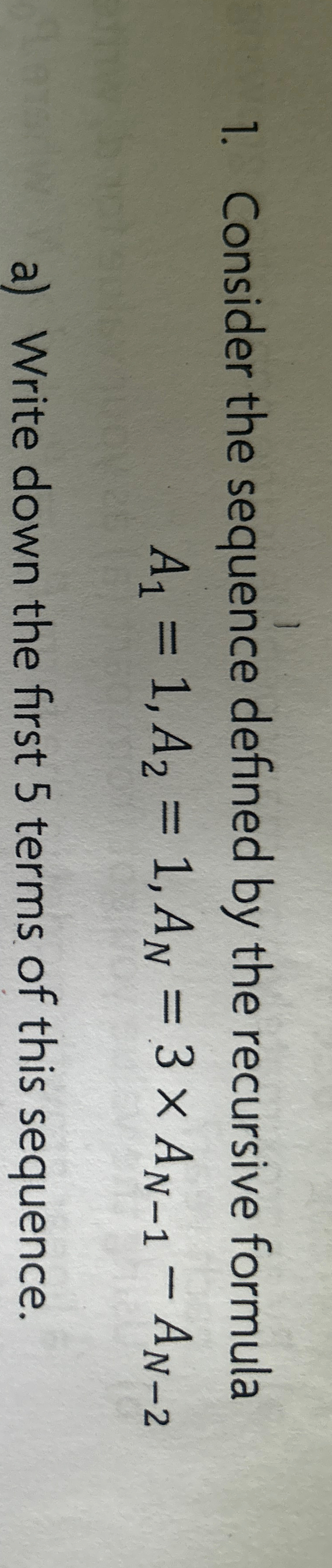 Solved Consider the sequence defined by the recursive | Chegg.com