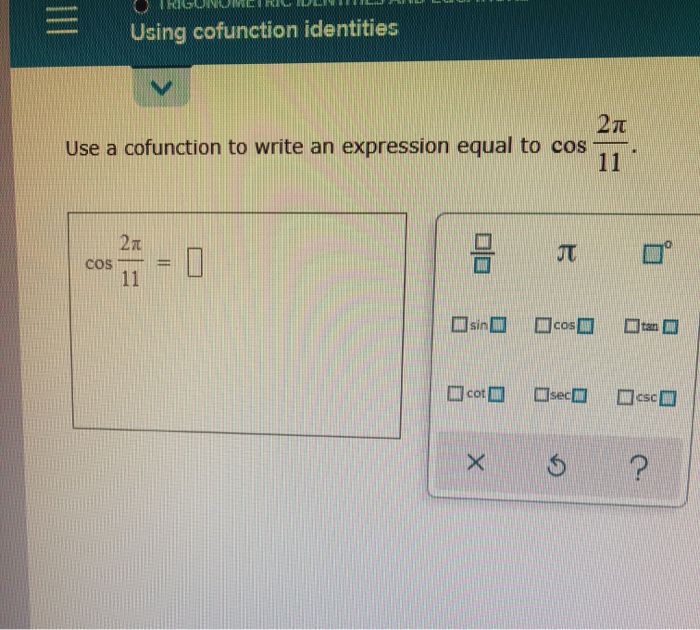 Solved WRIGINWILLILLLLLL Using cofunction identities 270 Use | Chegg.com