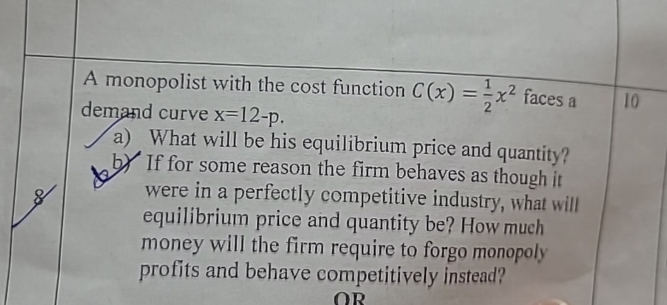 A monopolist with the cost function C(x)=12x2 ﻿faces | Chegg.com
